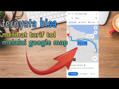 Cara cek tarif tol melalui google map terbaru