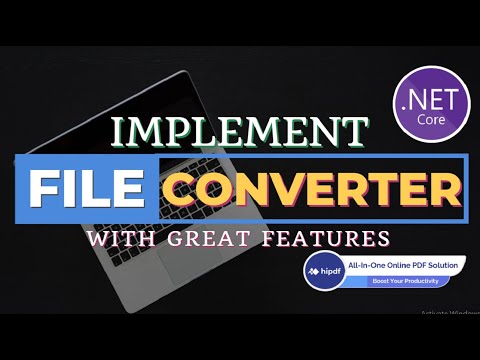 Learn Implement File Conversion Library in ASP NET Core | PDF Conversion Online | HiPDF - Mind ...