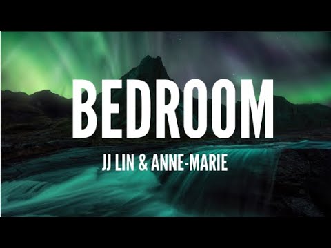JJ Lin林俊傑 Bedroom ft. Anne-Marie (Lyrics)