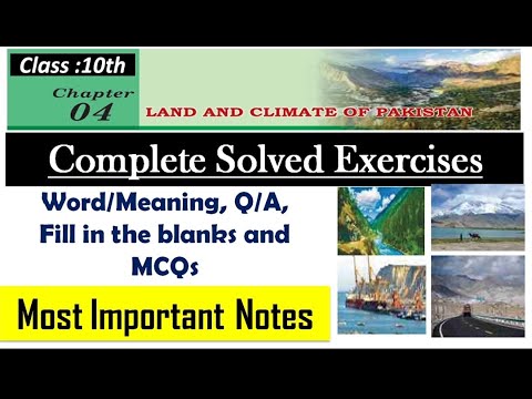 Pakistan Studies Class 10th Notes | Chapter 4 Land and Climate of Pakistan | Pakistan study Q / A