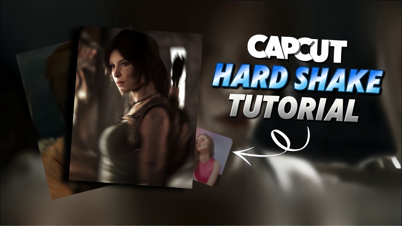 Capcut hard shake tutorial