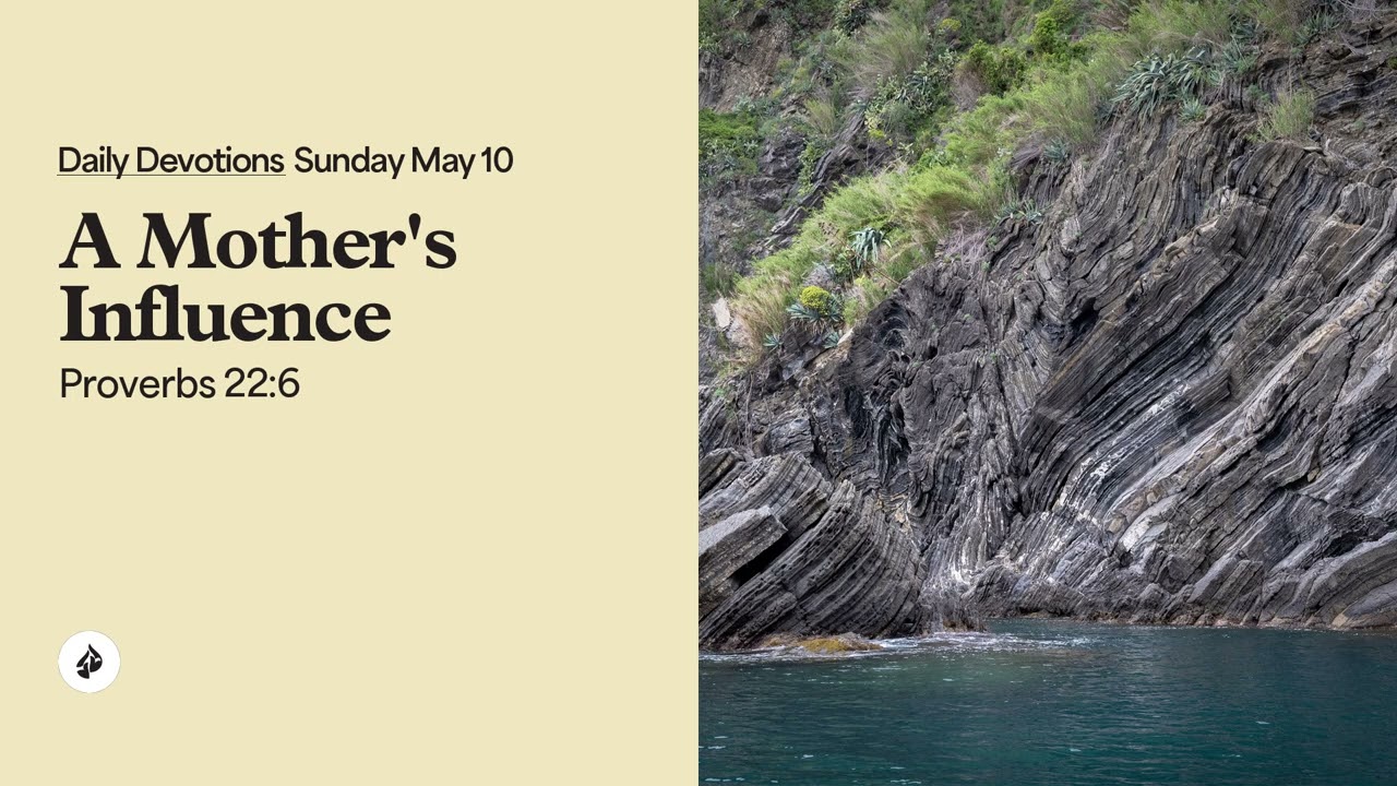 A Mother’s Influence – Daily Devotional