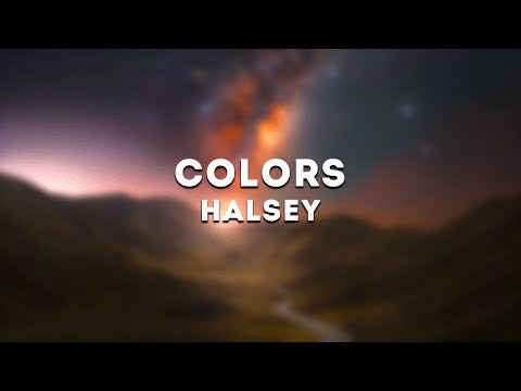 Halsey - Colors(Lyrics)