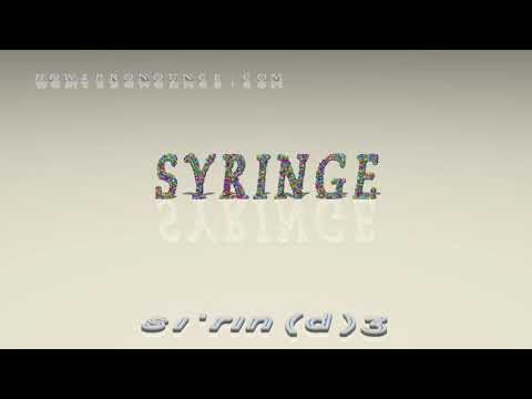 syringe - pronunciation + Examples in sentences and phrases