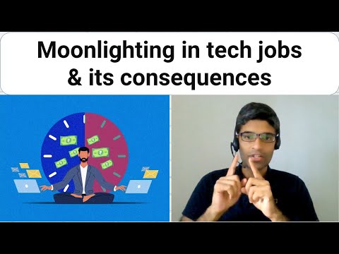 Moonlighting in tech jobs, consequences and tips on how to handle