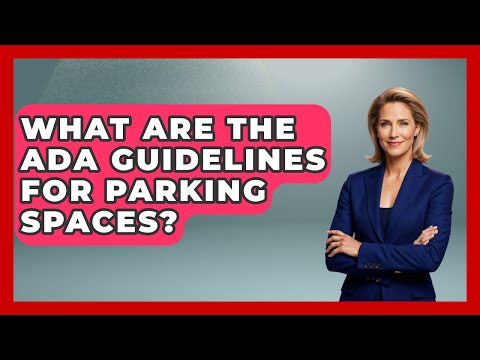 What Are The ADA Guidelines For Parking Spaces? - Civil Engineering Explained