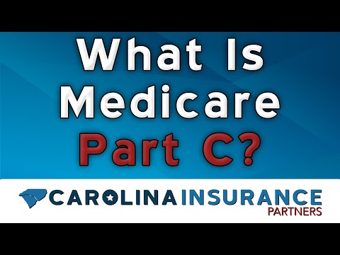 What Is Medicare Part C?