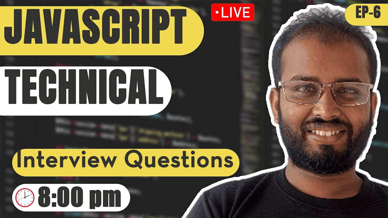 JavaScript Technical Coding Interview Questions - Episode 7 (Live)