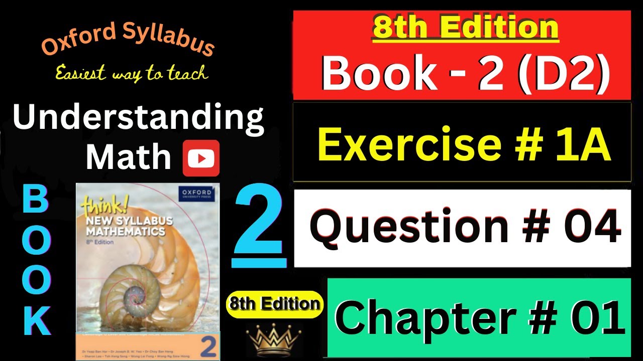 Exercise 1A Question 4 | Chapter 1 | Book 2 (D2) | Think New Syllabus Mathematics 8th Edition