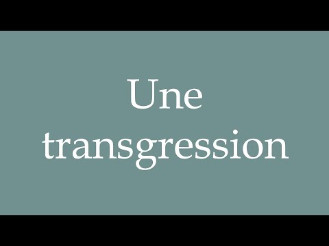 How to Pronounce ''Une transgression'' (A transgression) Correctly in French