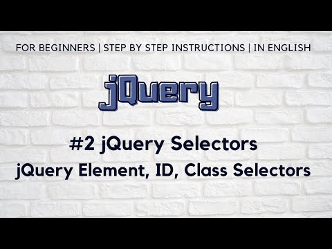 Learn 2 jQuery Basics | Basic Selectors | jQuery Element Id Class Selectors | jQuery Selectors ...