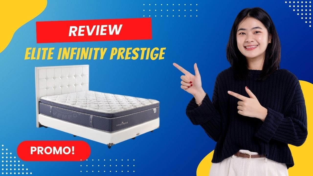 Review springbed elite tipe infinity prestige surabaya malang
