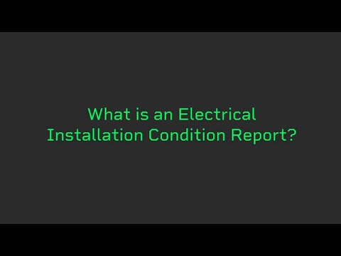 What is an Electrical Installation Condition Report? | ELECTRICAL SAFETY FIRST