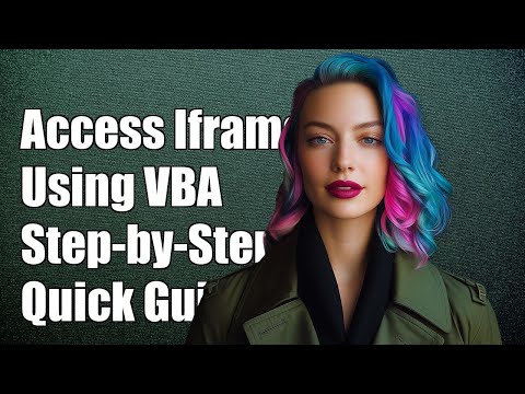 How to Access Objects in an Iframe Using VBA: A Step-by-Step Guide