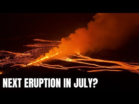 The Next Eruption in Iceland Could Begin in July
