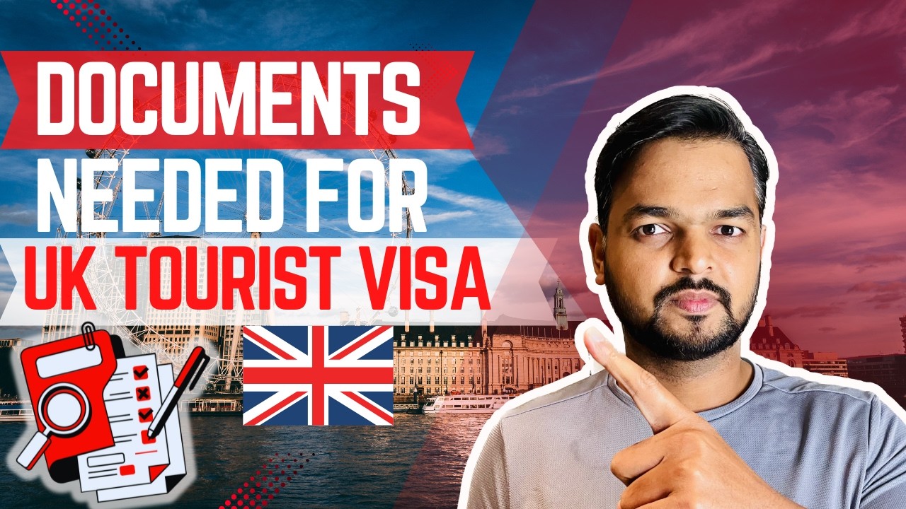 The Essential Documents for a Successful UK Tourist Visa Application