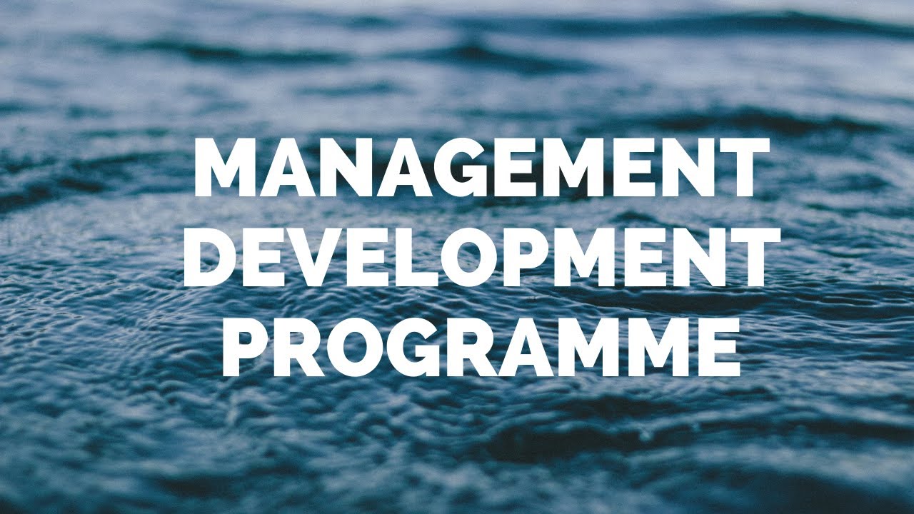 MANAGEMENT DEVELOPMENT PROGRAMME