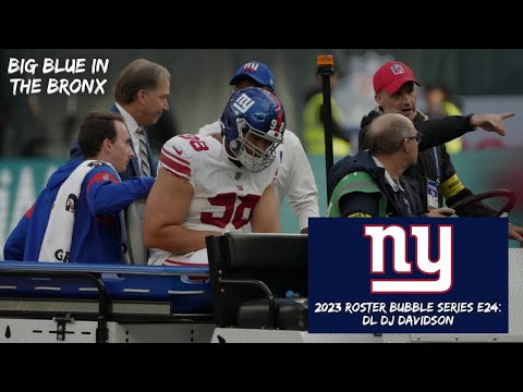 2023 NEW YORK GIANTS Roster Bubble Series Episode 24: DL D.J. Davidson