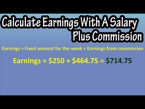How To Calculate, Find Earnings Or Pay From A Base Salary Plus Commission Explained