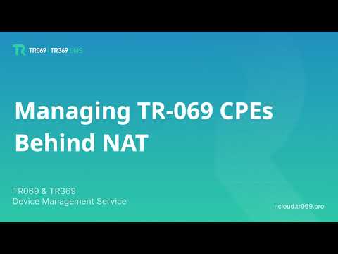 Managing TR-069 CPEs behind NAT | Cloud ACS