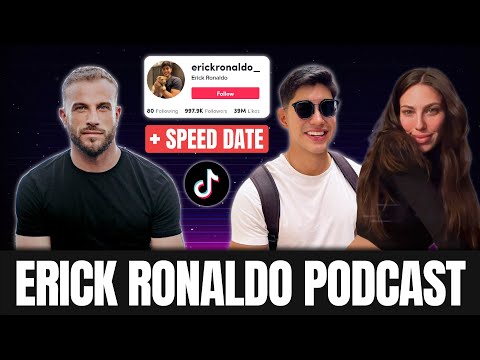Erick Ronaldo Podcast + Speed Date w/ Eden
