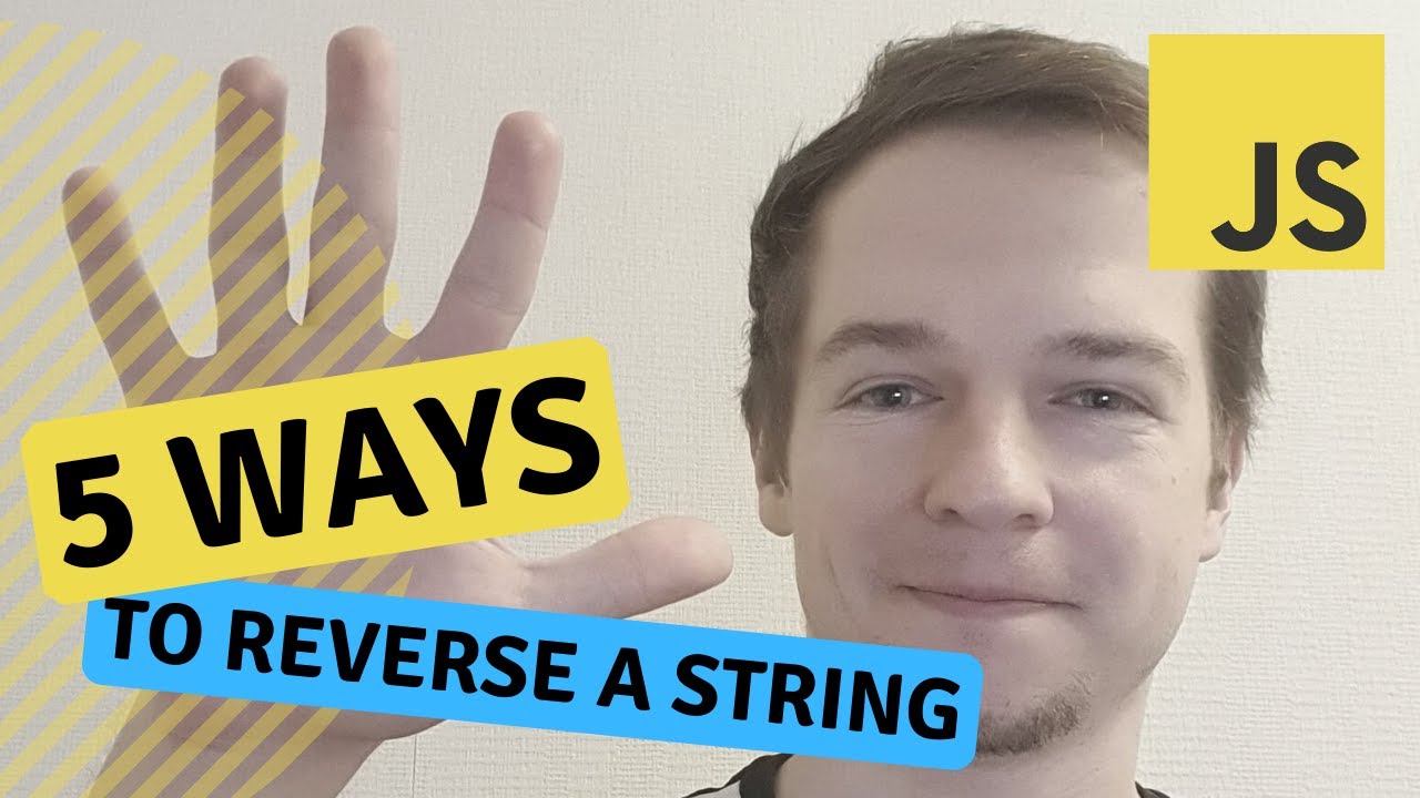 5 ways to reverse a string in Javascript