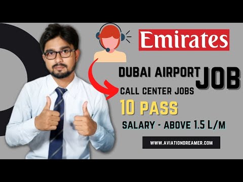 Call Center Jobs in Dubai [Emirates Airline Jobs] 10 Pass Can Apply Now