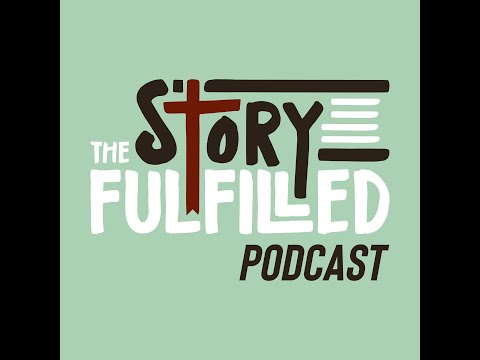 The Edomites: The Story Fulfilled Podcast (S1, E11)