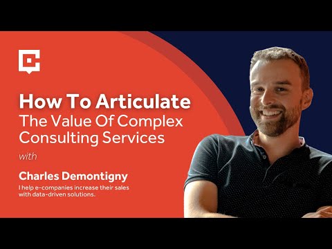 How To Articulate The Value Of Complex Consulting Services