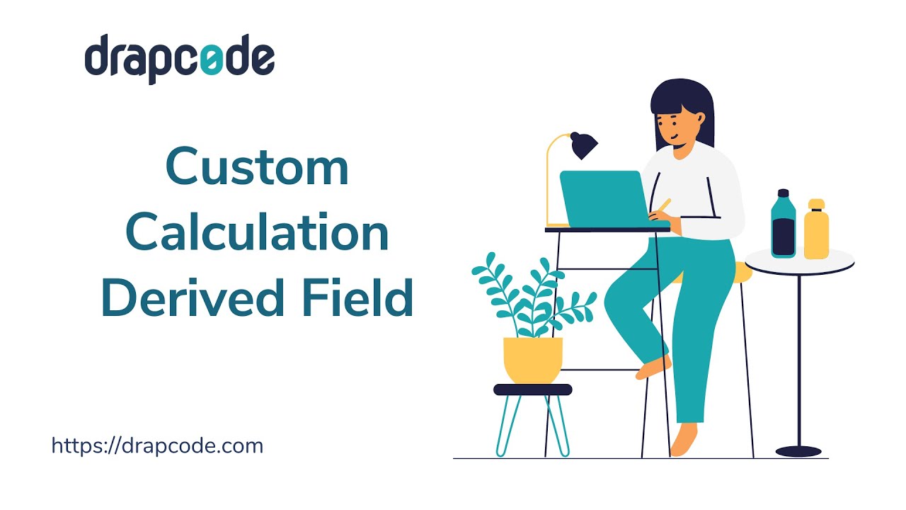 Custom Calculation Derived Fields