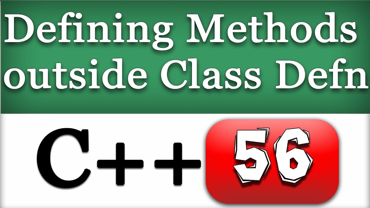 Scope Resolution Operator | Defining Methods outside Class definition in C++ | Video Tutorial