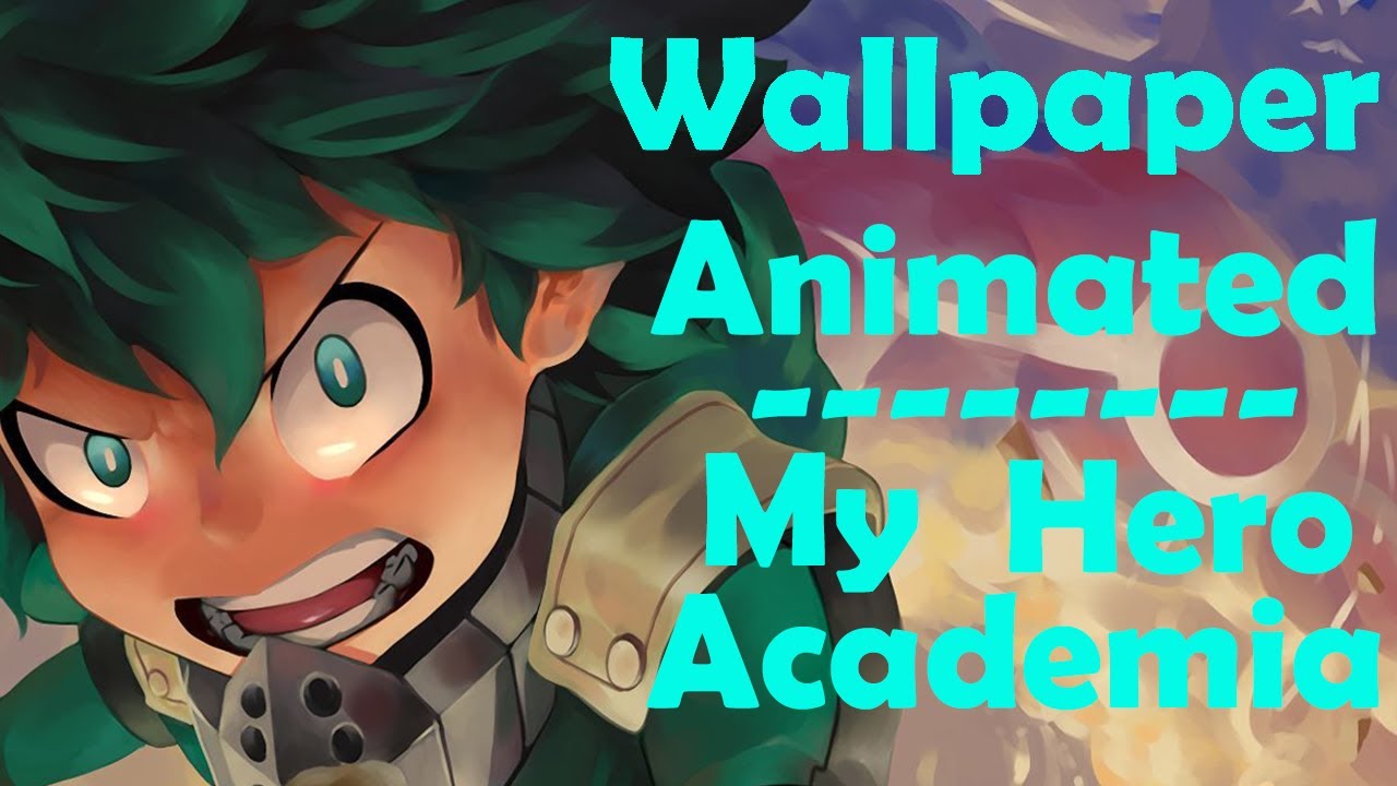 Wallpaper Animated - My Hero Academia - Deep house 2021