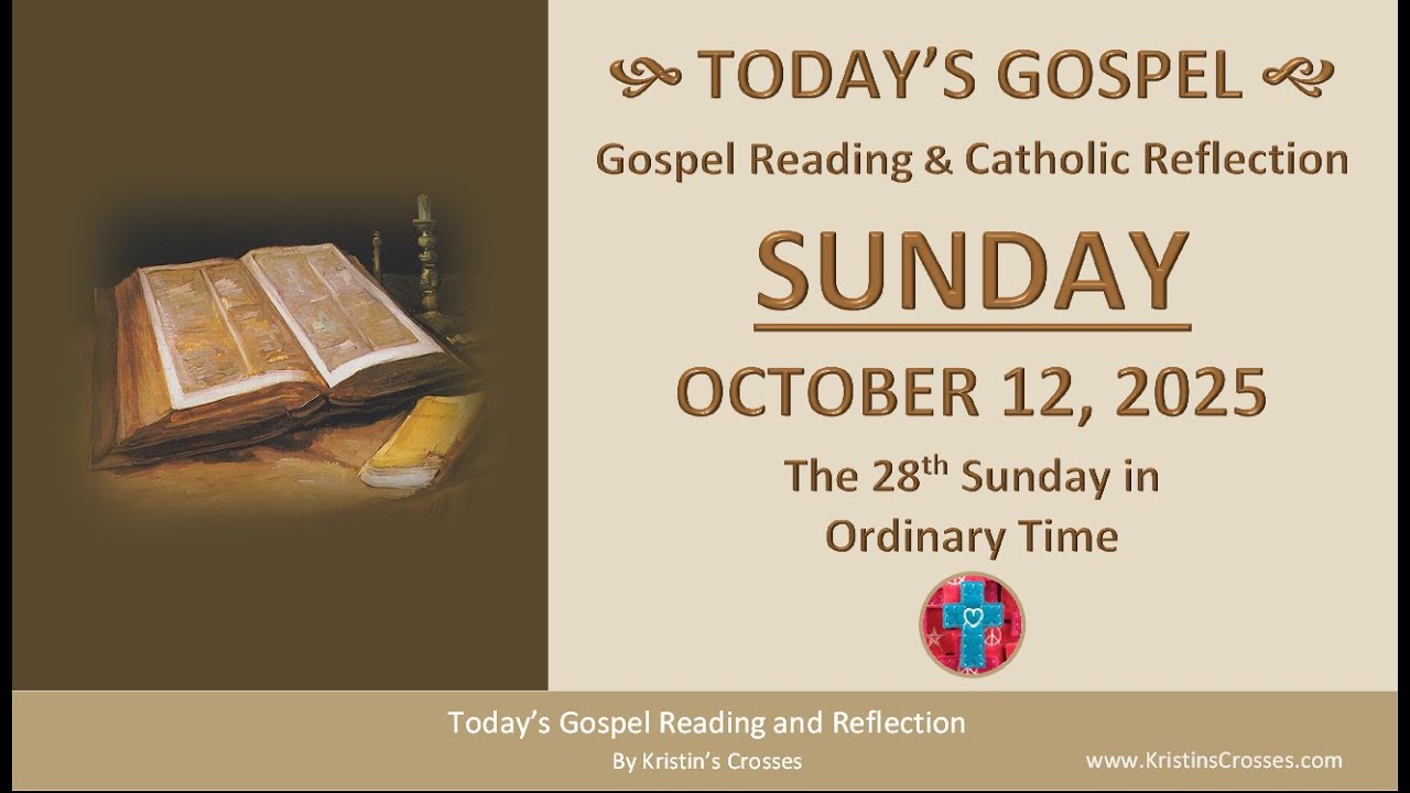Today's Gospel Reading & Reflection • Sunday, October 12, 2025
