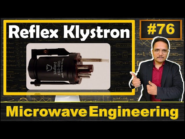 Understanding Reflex Klystron: Structure, Working, and Applications ...