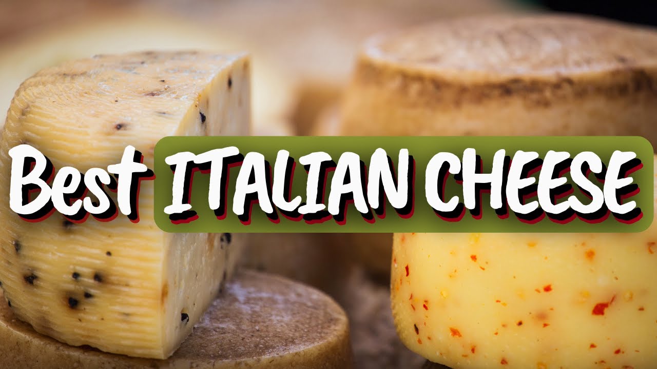 Top 10 Italian Cheeses: A Gourmet Journey