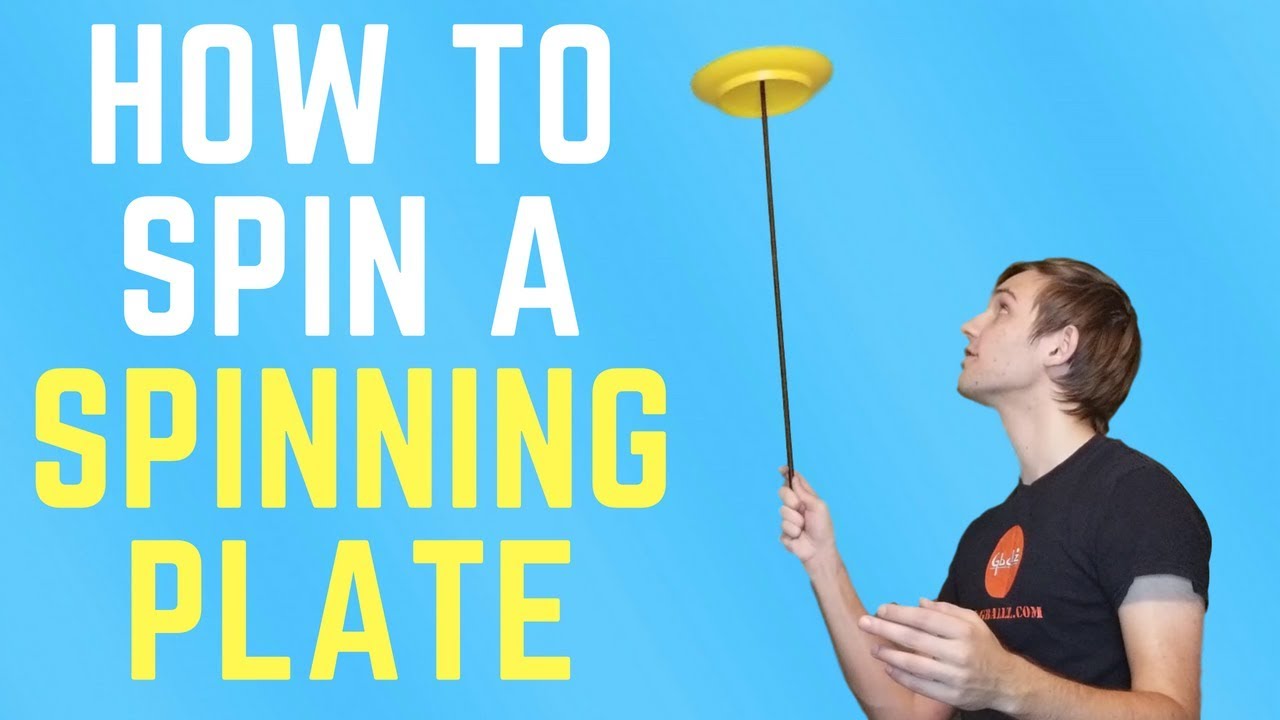 How to Spin a Spinning Plate: Easiest Tutorial + Bonus Tricks