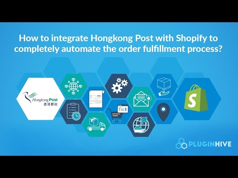 How to integrate Hongkong Post 香港郵政 with Shopify to completely automate the order fulfilment process