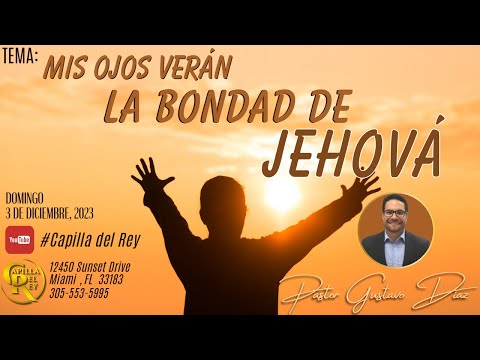 CULTO DOMINICAL 3-XII-2023 / CAPILLA DEL REY MIAMI FLORIDA – El ...