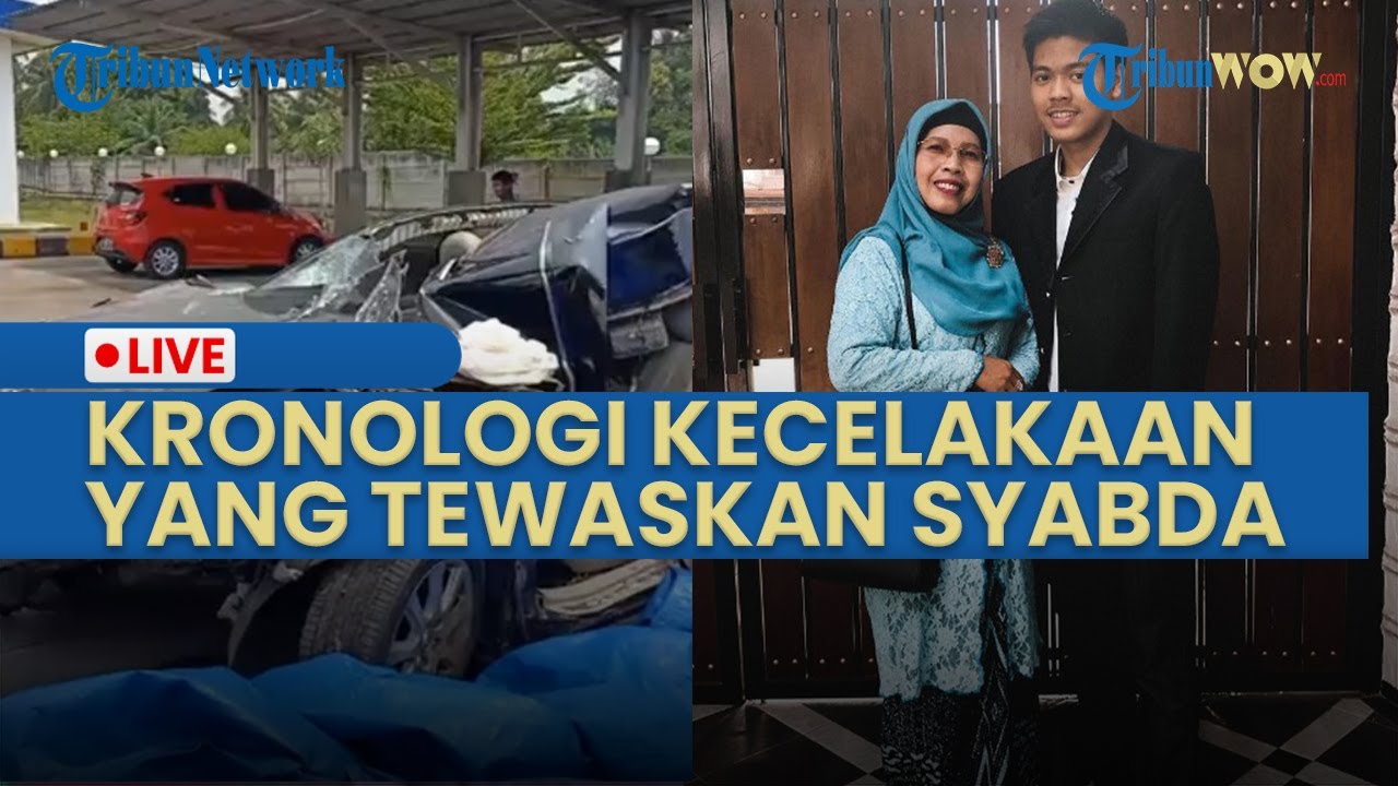 LIVE UPDATE: Kronologi Kecelakaan yang tewaskan Syabda dan sang Ibu ...
