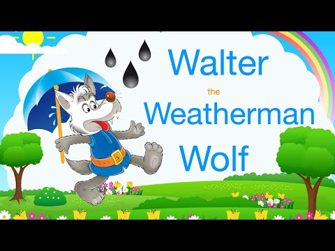 Walter the Weatherman Wolf | Children's Rhyming Alphabet Story Time Read Aloud| Kay Hastings