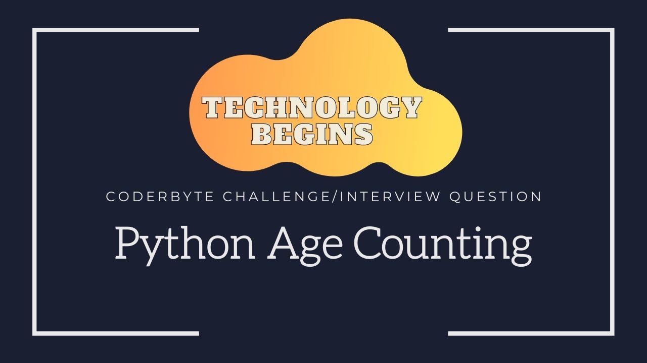 Coder Byte Challenge/Interview Question - Python Age Counting