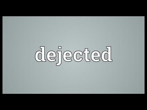 Dejected Meaning
