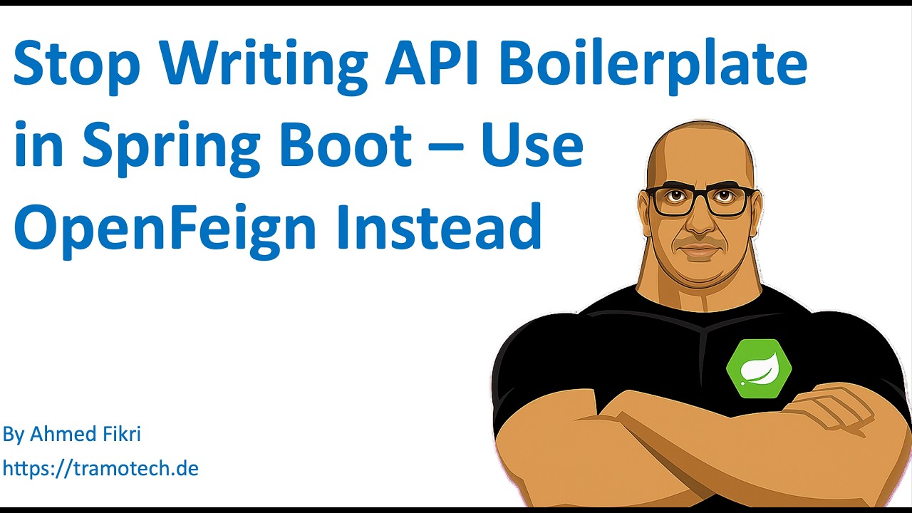 Stop Writing API Boilerplate in Spring Boot – Use OpenFeign Instead