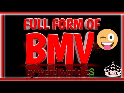 Full form of BMV....๐ฅ๐ฅ๐ฅ...By word world zS.