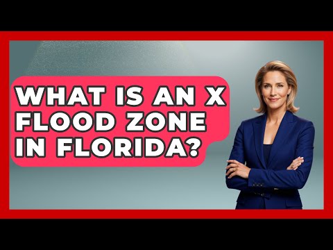 What Is An X Flood Zone In Florida? - Weather Watchdog