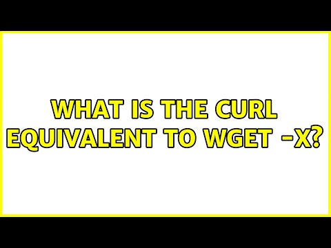 What is the curl equivalent to wget -x?