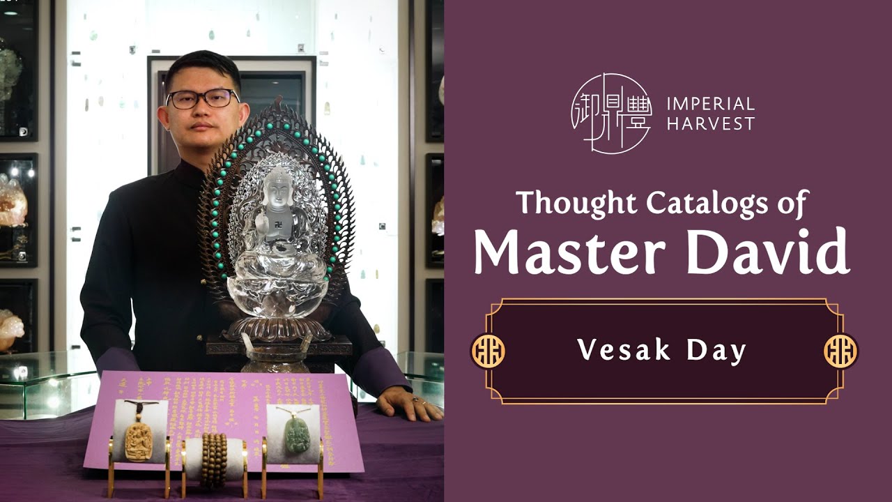 Why are so many Imperial Harvest clients acquiring their treasures before Vesak Day?