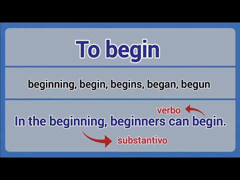 Irregular Verb - to begin (begin, begins, began, begun).