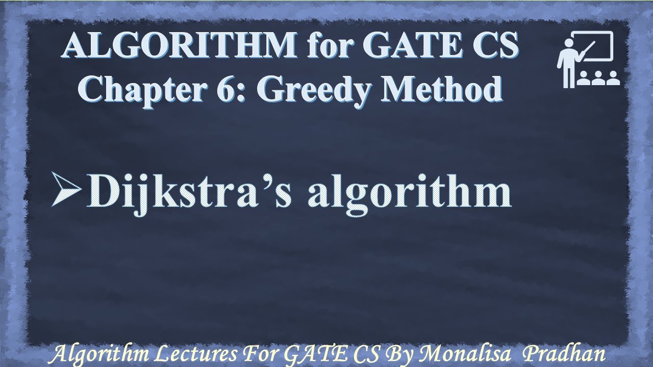 Ch 6.13 :Dijkstra’s algorithm | Single-Source Shortest Paths  |Greedy Algorithm