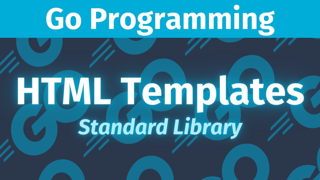 HTML Templates - Go Programming